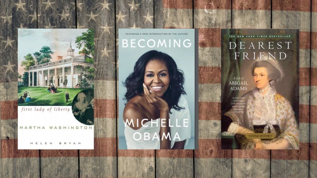 7 Insightful Books for the Most Influential First Ladies