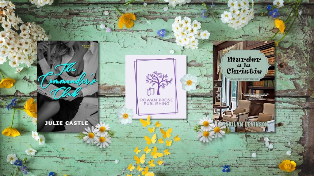 Spicy Romance and Cozy Mystery Releases in May from Rowan Prose Publishing