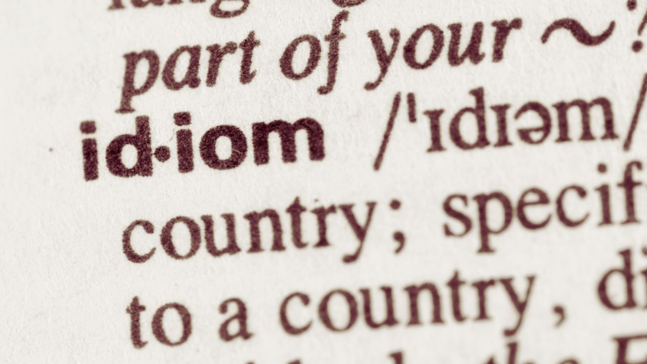 Five Classic Idioms and Their Surprising Origins