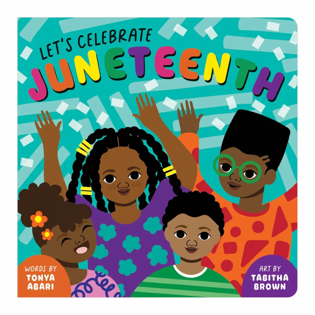 Celebrate Juneteenth With These 3 Fantastic Children’s Books