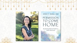 Interview With Groundbreaking Author Dr. Jenny T. Wang on Asian Mental ...