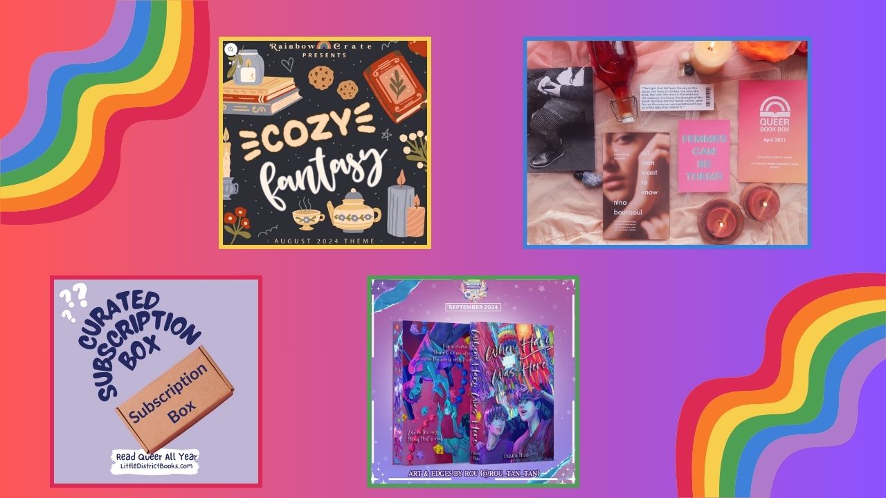 4 Amazing LGBTQ+ Book Subscription Boxes for All Readers