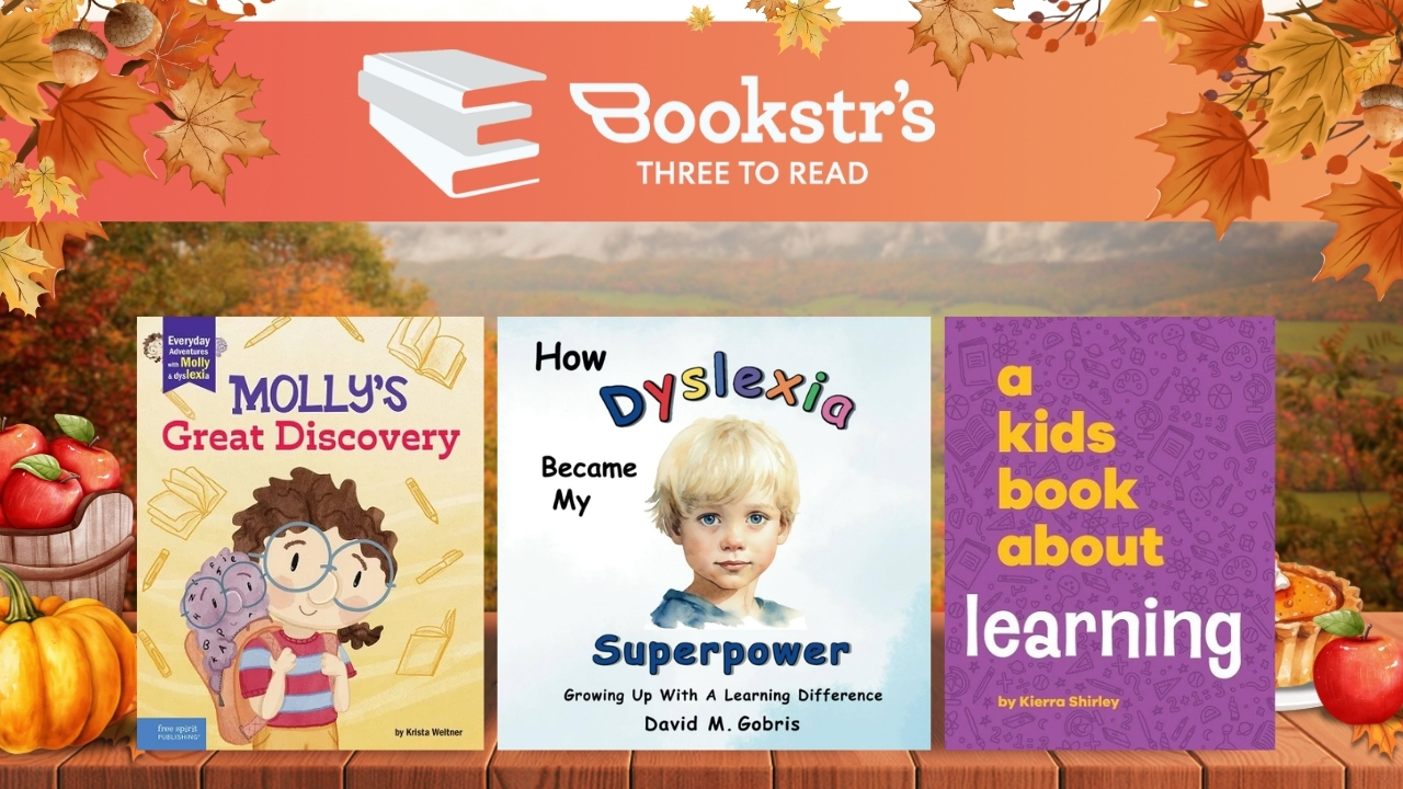 Children’s Literature To Love Learning Differently - Bookstr