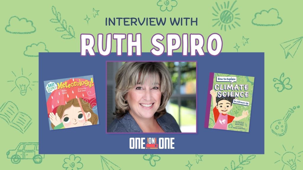 Ruth Spiro on How to Make Science Exciting for Little Readers