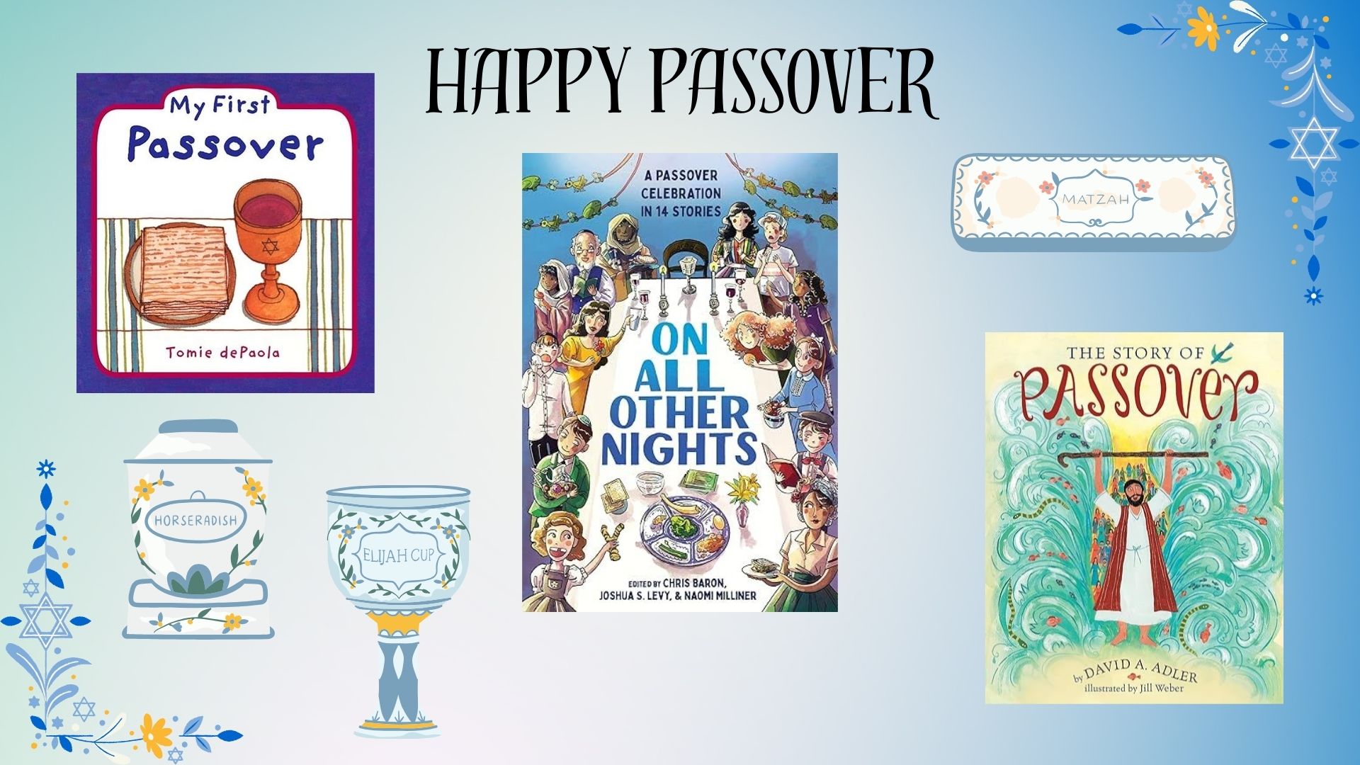 Beautiful Passover Books Geared Towards Children’s Learning
