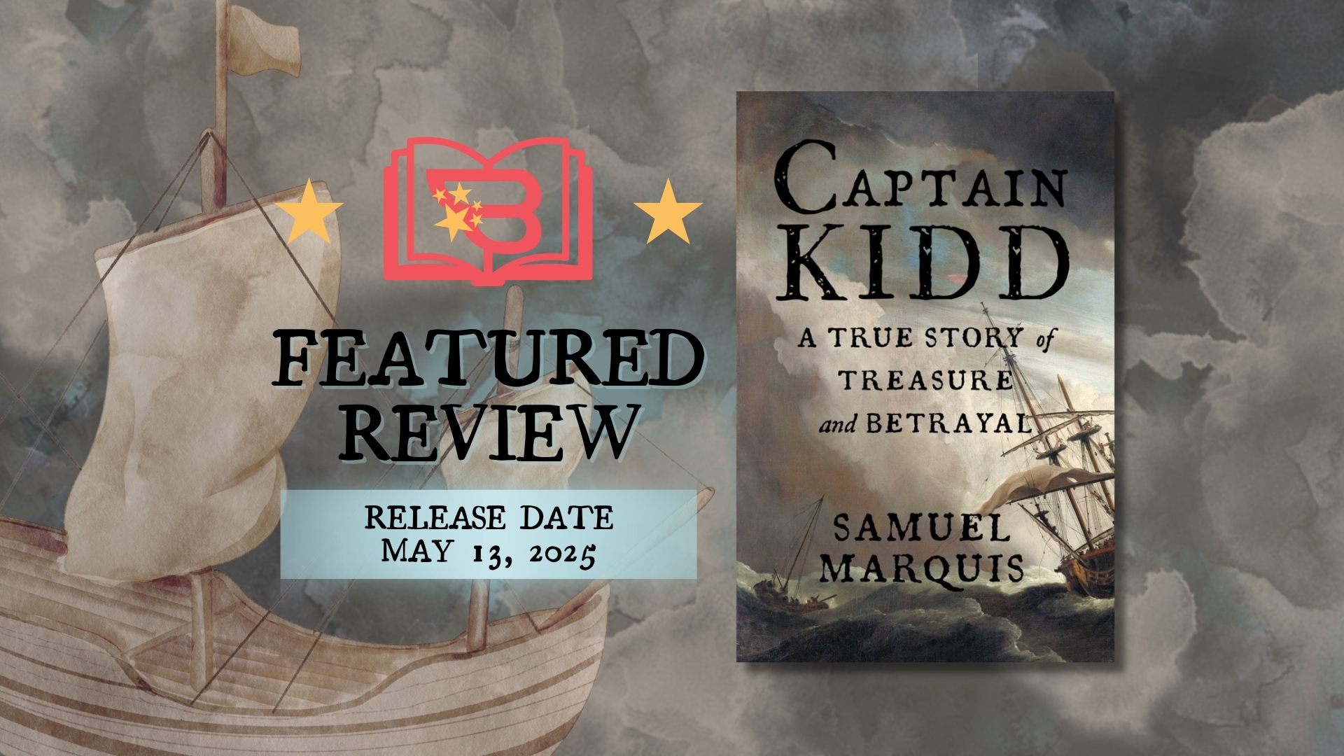 Samuel Marquis’ Buccaneer Biography Sets the Record Straight