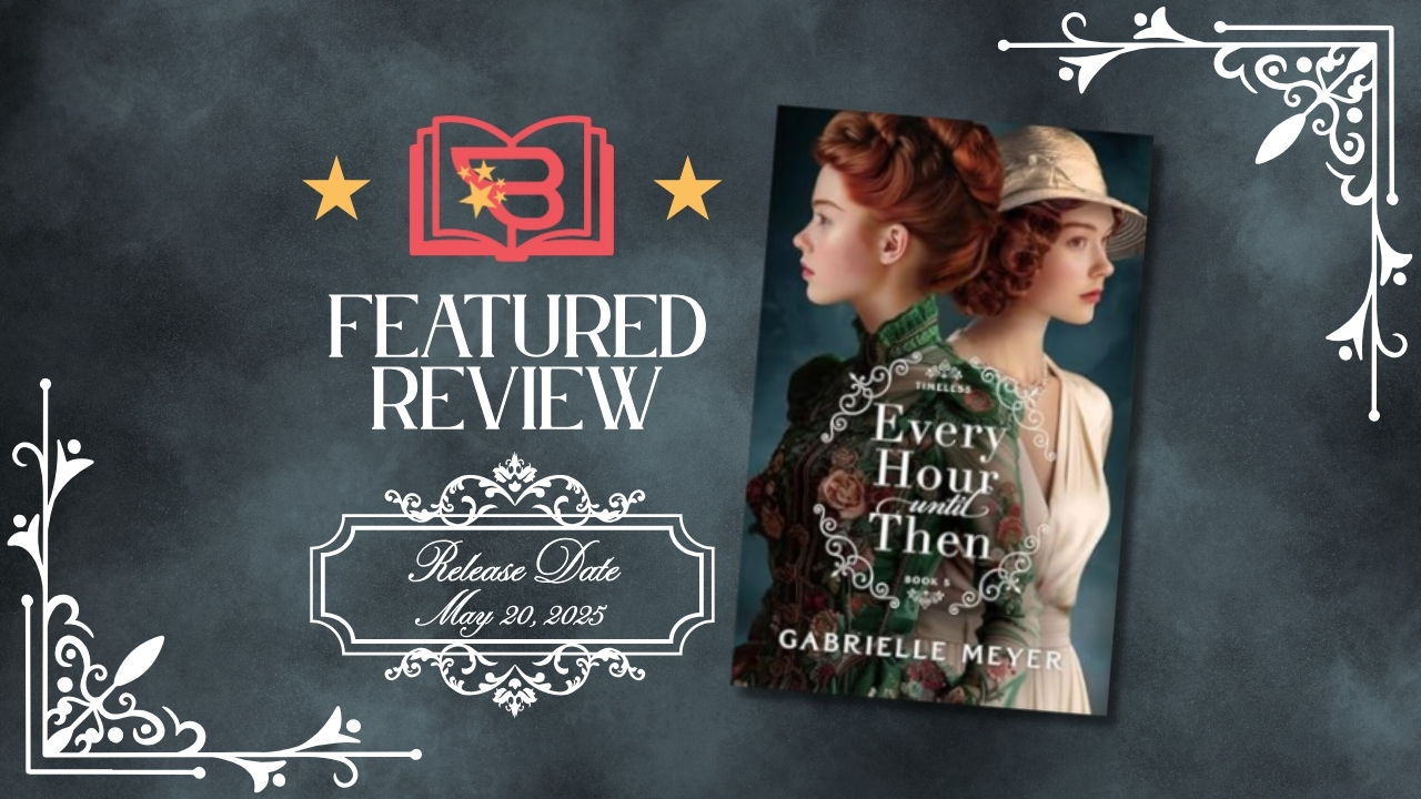 Travel Through Time in Gabrielle Meyer’s New Historical Romance
