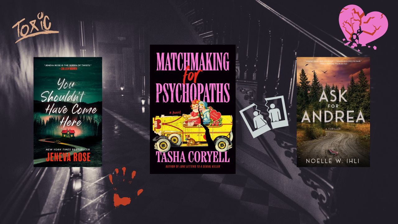Love Lies: Thrillers Where Romance Is Wielded as a Weapon