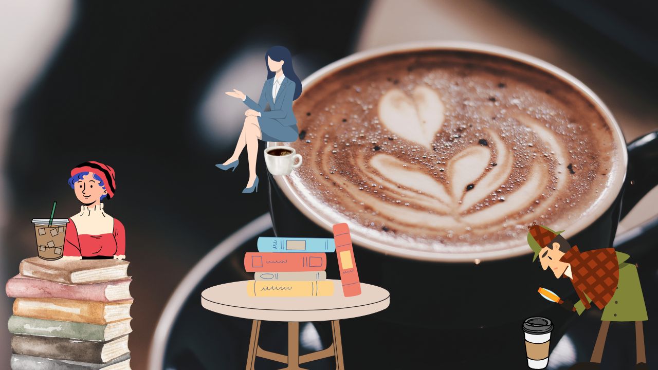Classic Lit Characters and Their Silly Little Coffee Orders