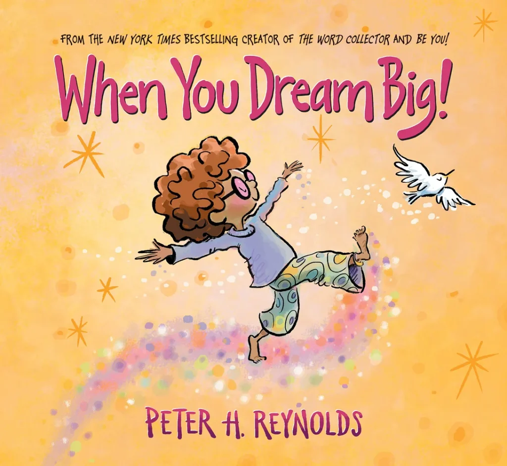 Three Uplifting Reads For Kids With Big Dreams