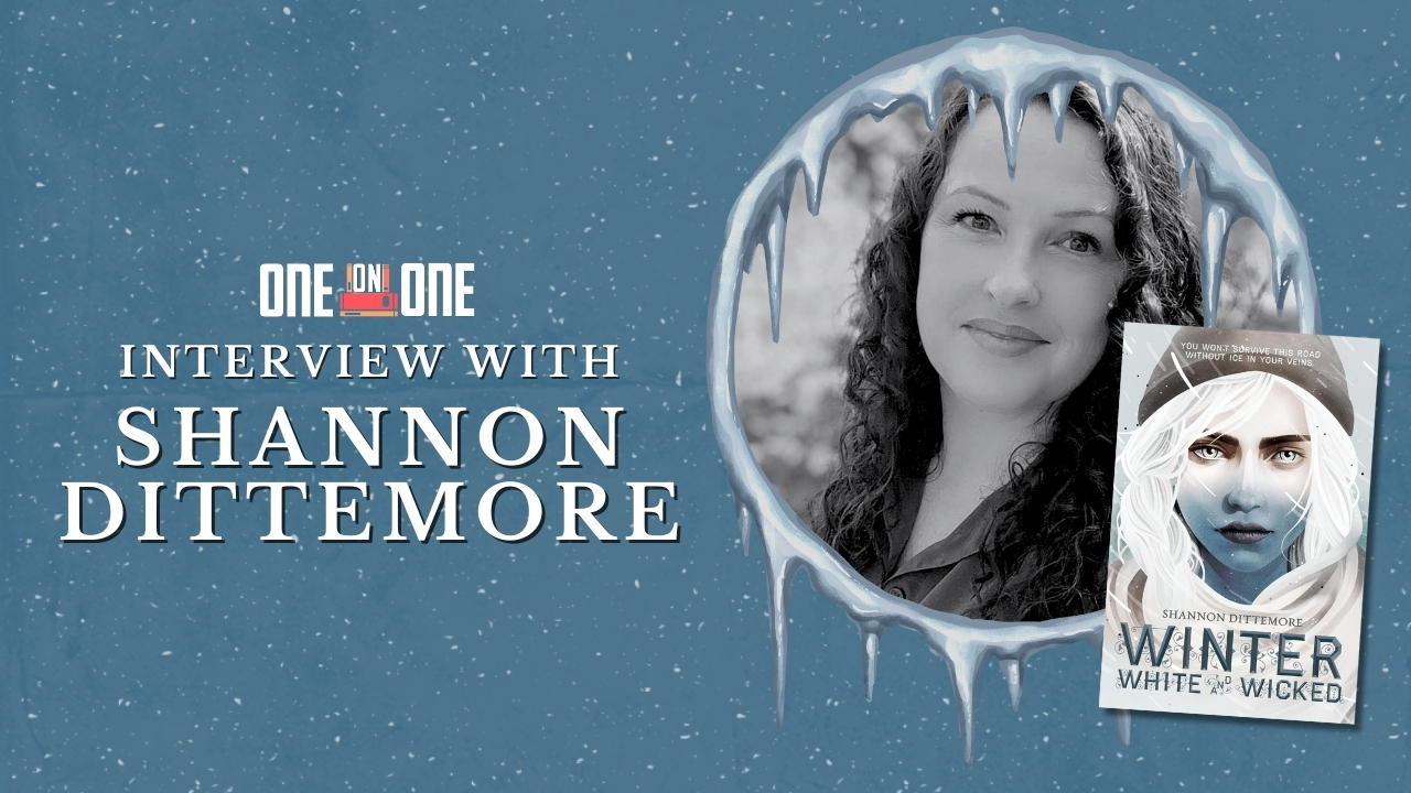 Winter, White and Wicked: Shannon Dittemore’s Exciting YA Fantasy